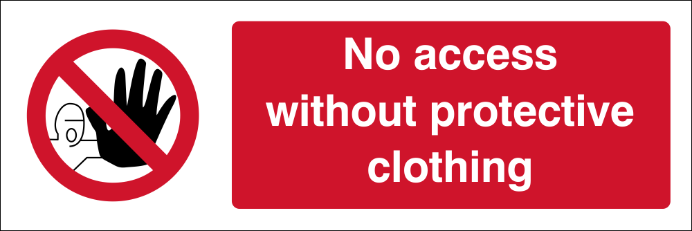 No Access without protective clothing safety sign (ACCE0004)