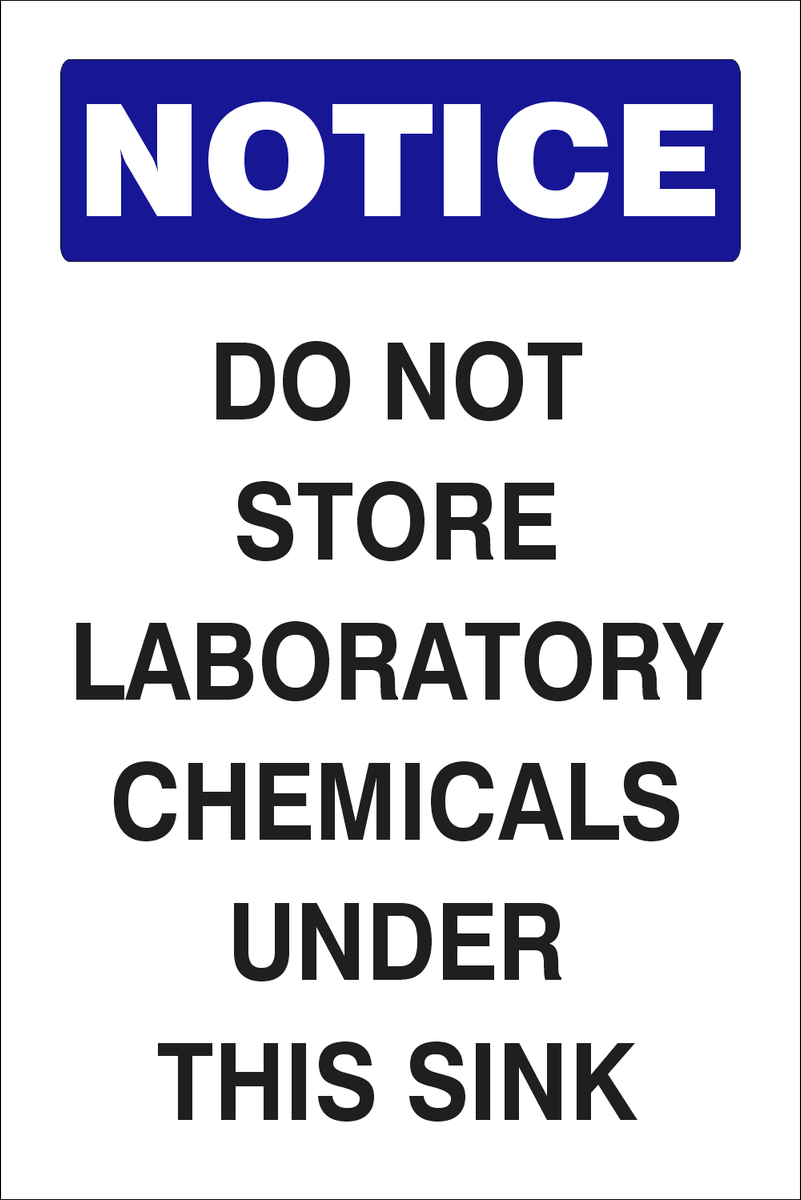 Notice Do Not Store Laboratory Chemicals Under This Sink Safety Sign Lab06 