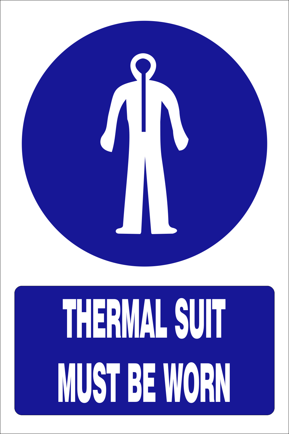 Thermal suit must be worn safety sign (MV024 A) | Safety Sign Online