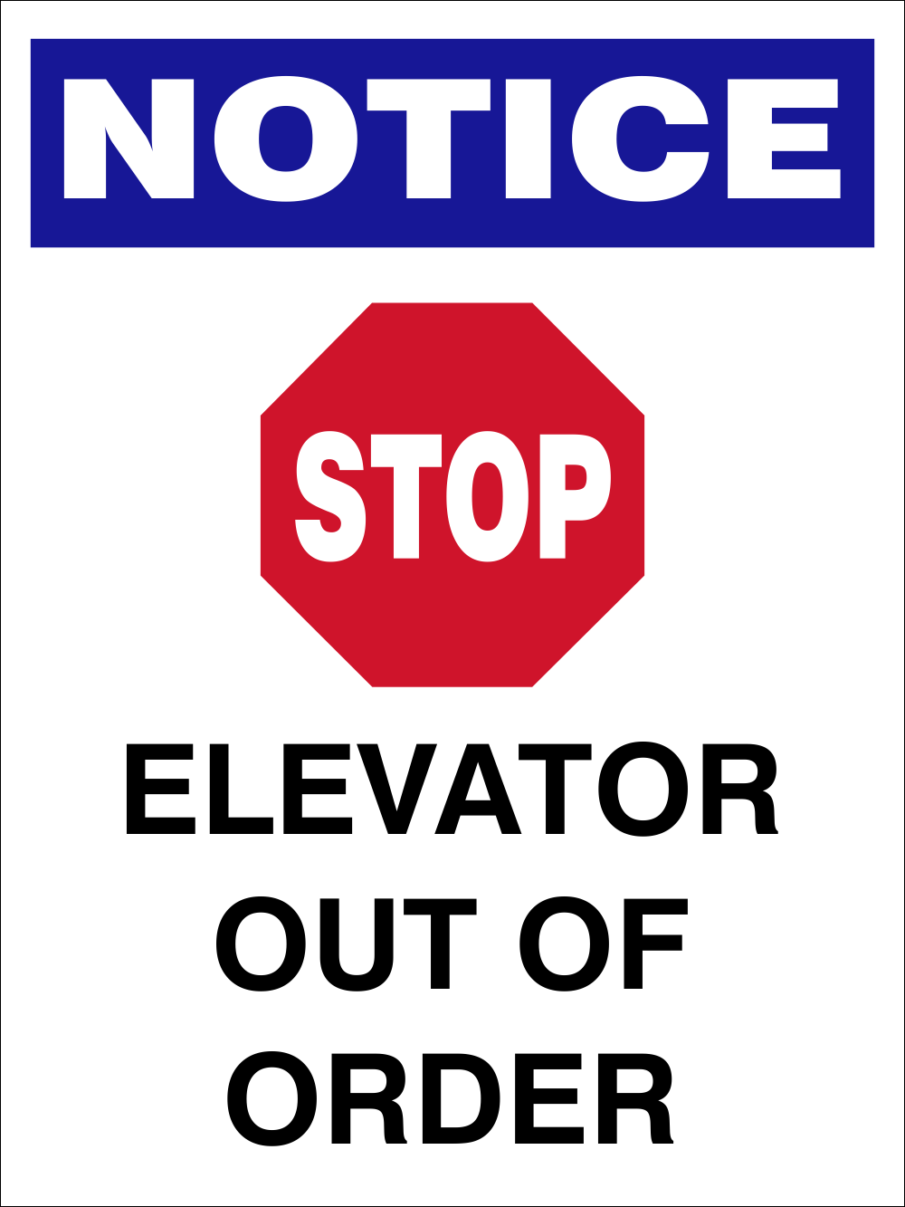 Notice : Stop. Elevator out of order safety sign| Safety Sign Online
