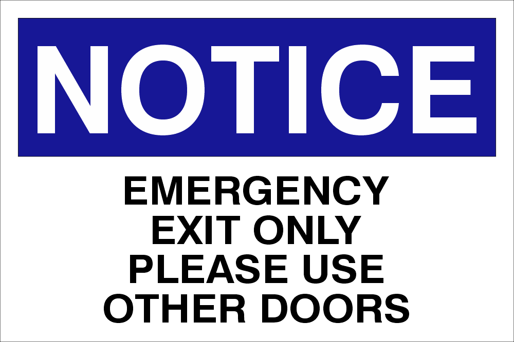 Notice : Emergency exit only safety sign (NOT055) | Safety Sign Online