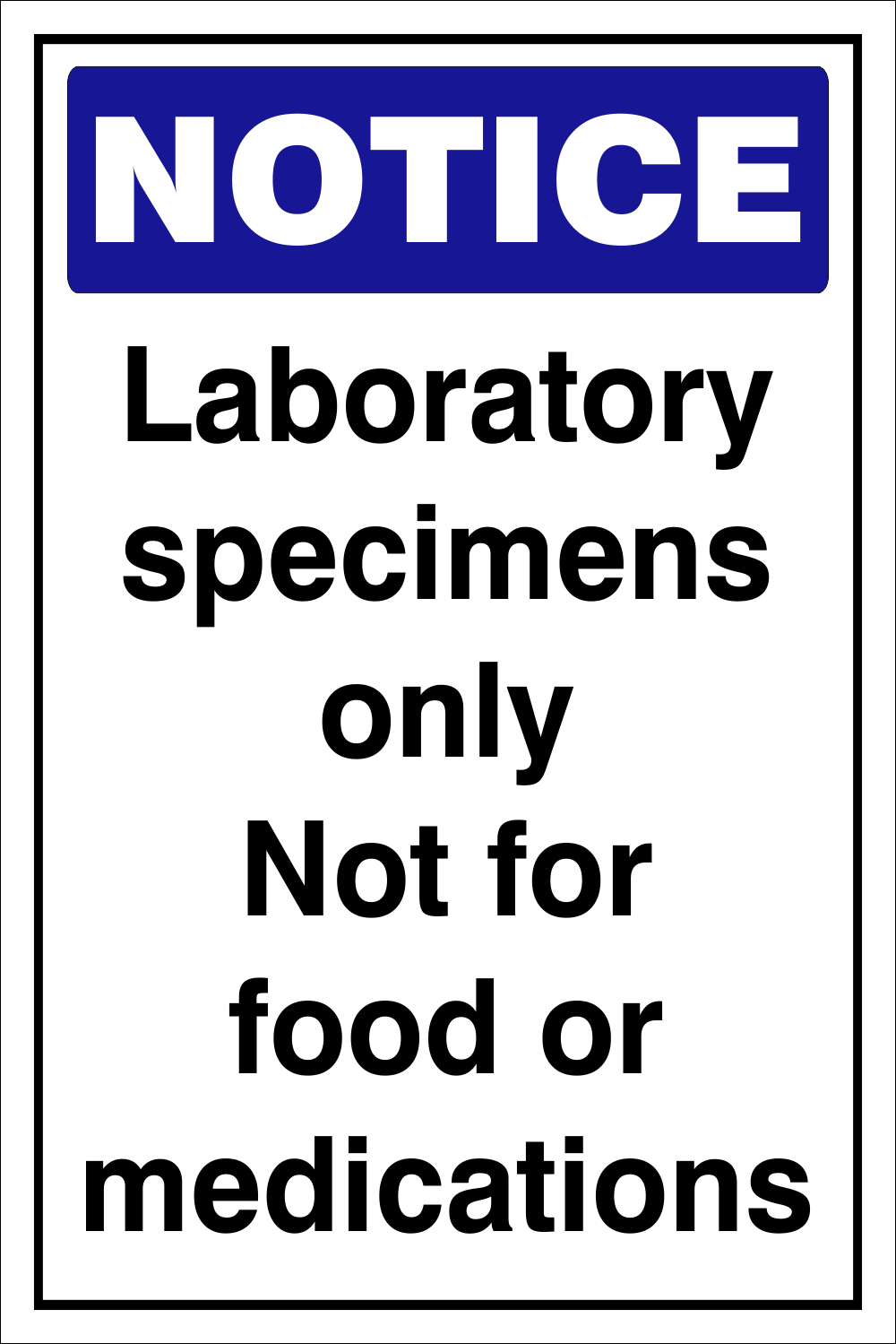 Notice : Laboratory specimens safety sign (NOT078)| Safety Sign Online