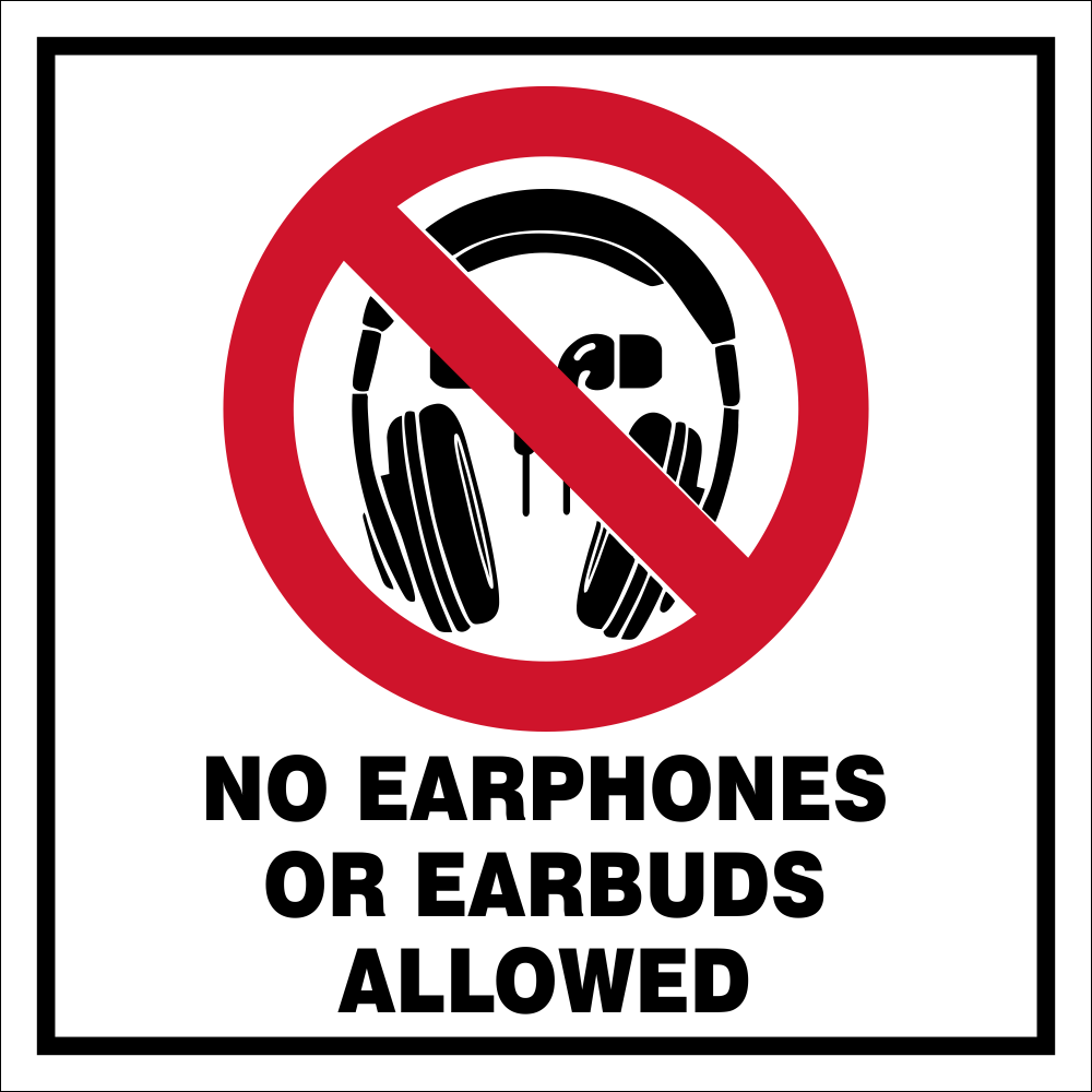 No Headphones Allowed Sign