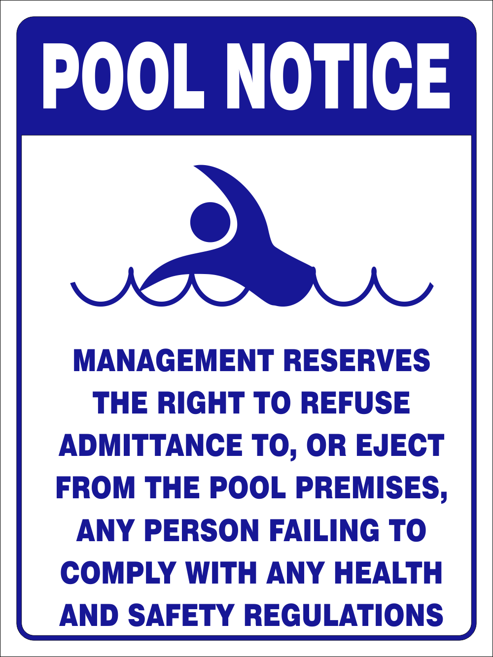 Pool Notice : Management reserves the right| Safety Sign Online