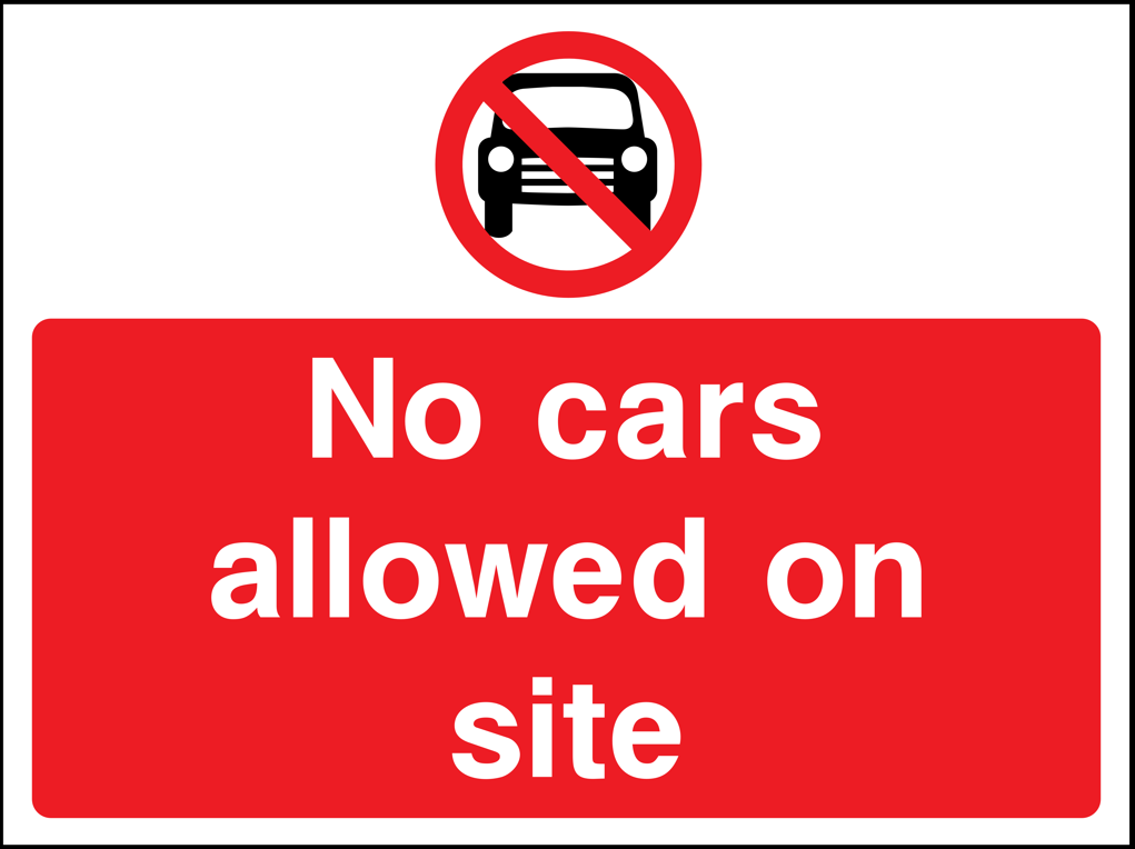 No cars allowed on site safety sign (CONS0083) | Safety Sign Online