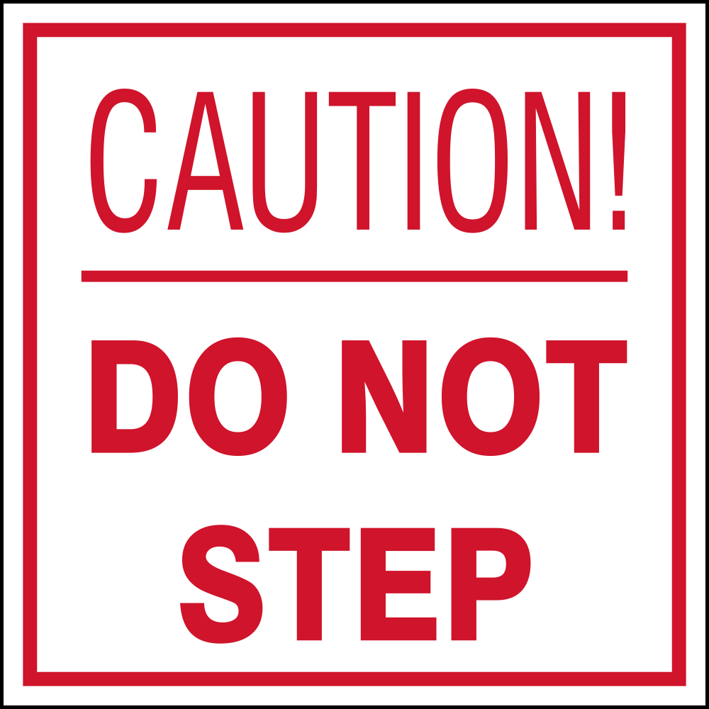 Caution : do not step safety sign (HW30)400x400 mm / Chromadek